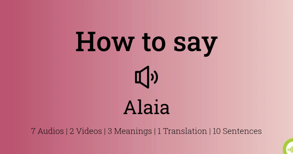 El significado bíblico de Alaia y su importancia en la Biblia